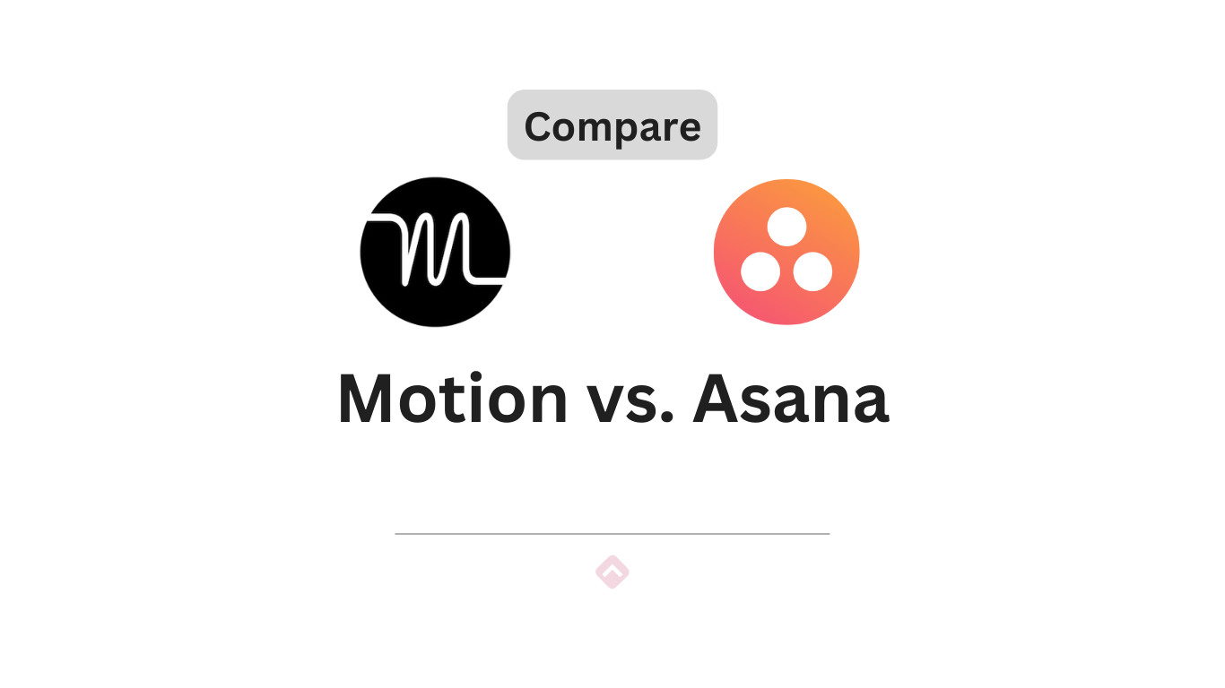 Motion vs. Asana: A Comprehensive Comparison in 2024 - The Upbase Blog